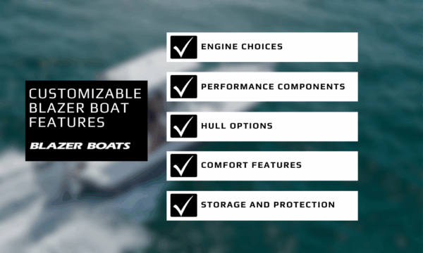 How to Customize Your Blazer Boat: Build Your Own Guide - Blazer Boats
